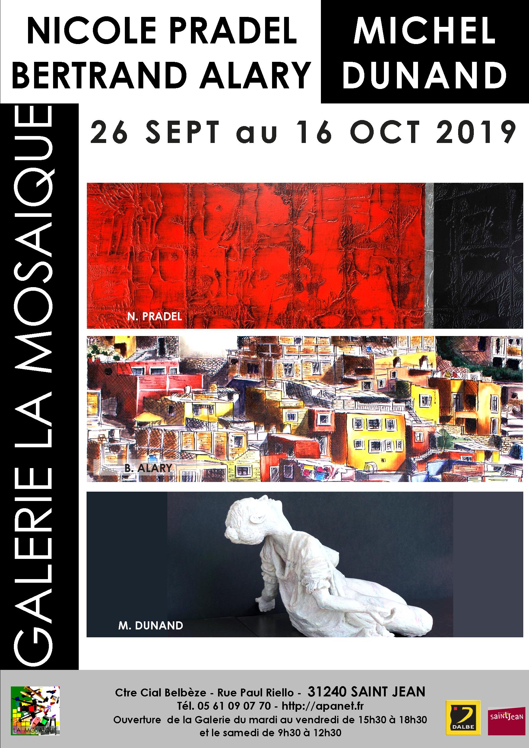 Nicole Pradel, Bertrand Alary et Michel Dunand - Galerie d'art la Mosaïque