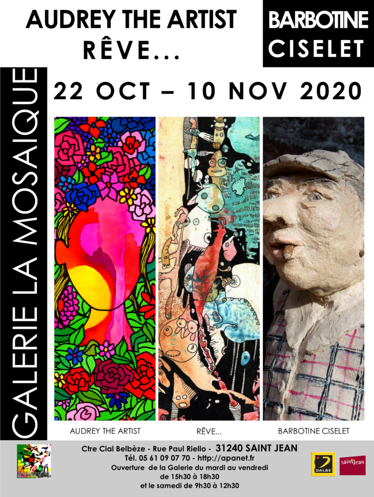 EXPO REPORTÉE : Audrey The Artist, Rêve..., Barbotine Ciselet - Galerie ...